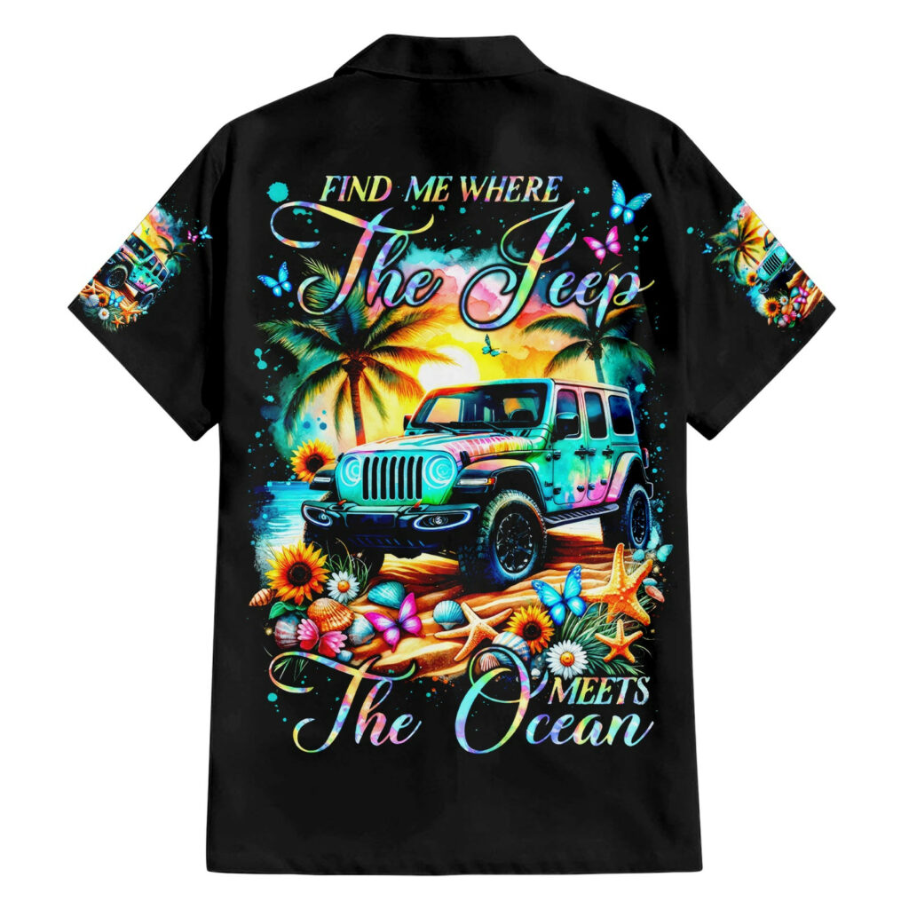 Beach Jeep Hawaiian Shirt Find Me Where The Jeep Meets The Ocean ...
